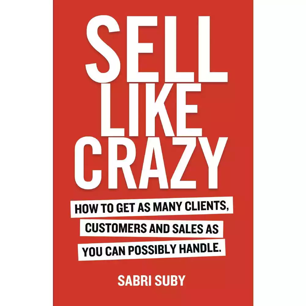 Books & Crafts :: Books :: Business :: Sell Like Crazy By Sabri Suby ...